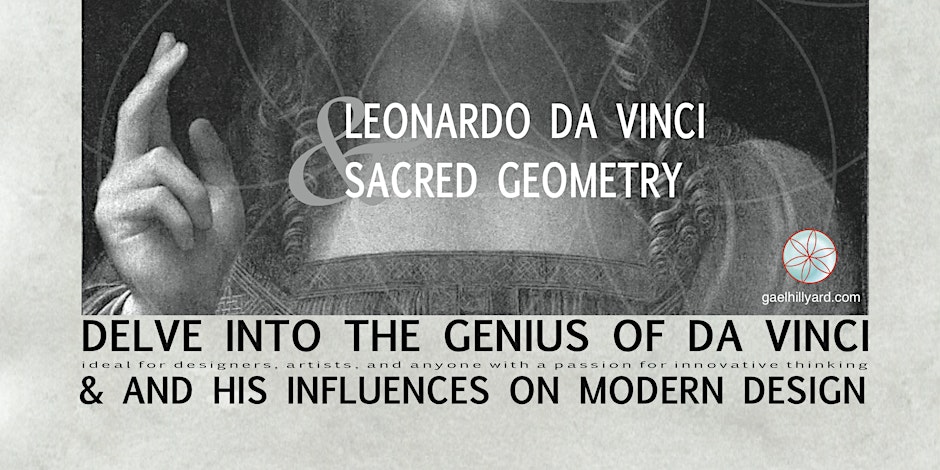 How Da Vinci Did It: Materials, Methods & Sacred Geometry - Highland Guide